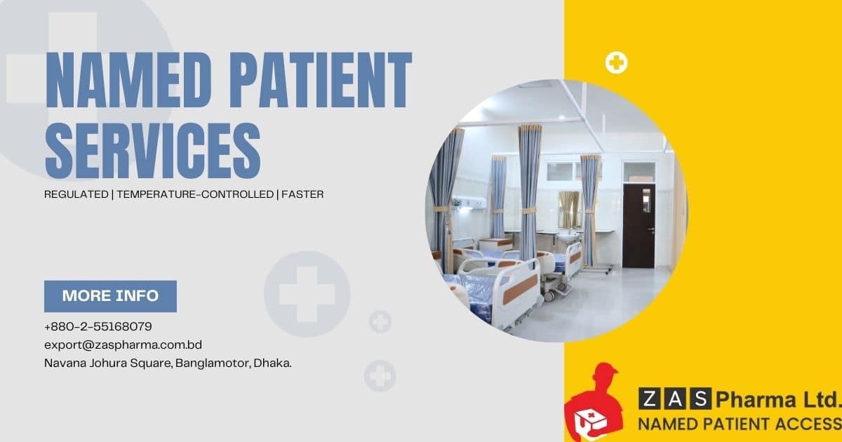 Zas Pharma | Named Patient Services for Lifesaving Medicine Export in Bangladesh